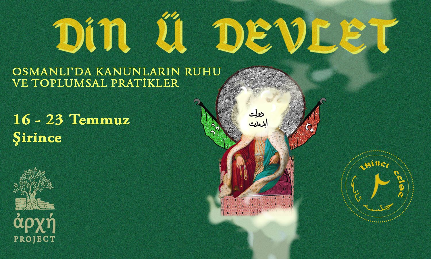 Din ü Devlet (II. Celse): Osmanlı’da Kanunların Ruhu ve Toplumsal Pratikler - Arkhé Projesi